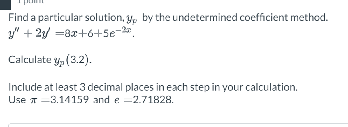 Solved Find a particular solution, yp ﻿by the undetermined | Chegg.com
