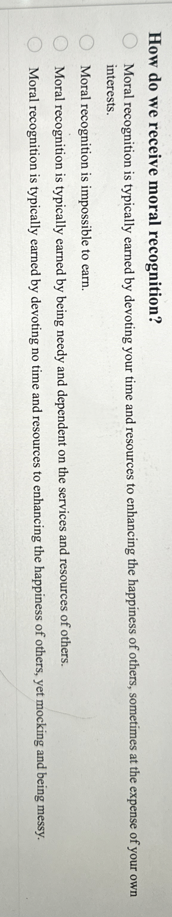 Solved How do we receive moral recognition?Moral recognition | Chegg.com
