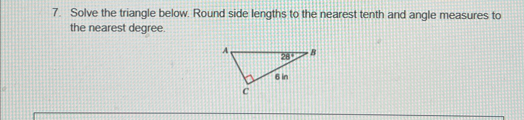 Solved Solve the triangle below. Round side lengths to the | Chegg.com