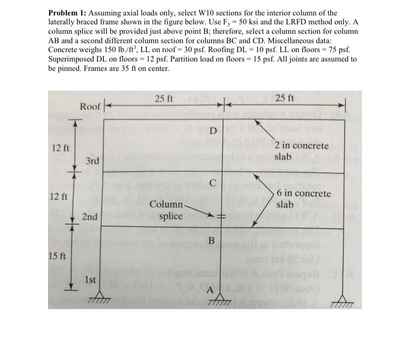 Solved Problem 1: Assuming axial loads only, select W10 | Chegg.com