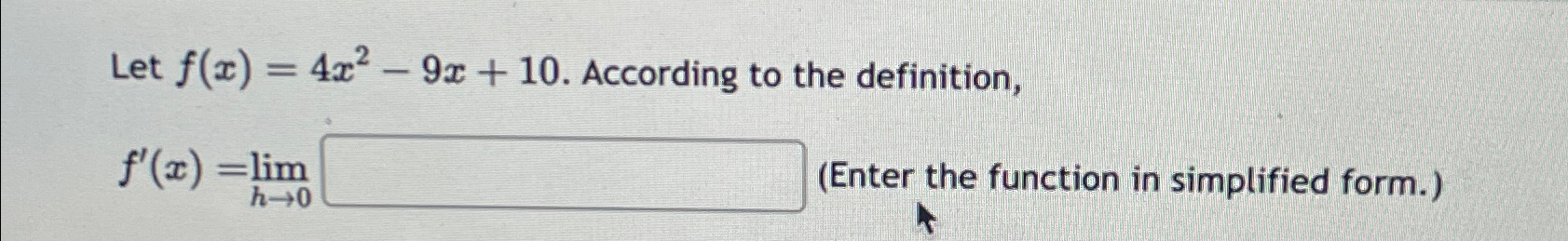Solved Let f(x)=4x2-9x+10. ﻿According to the | Chegg.com
