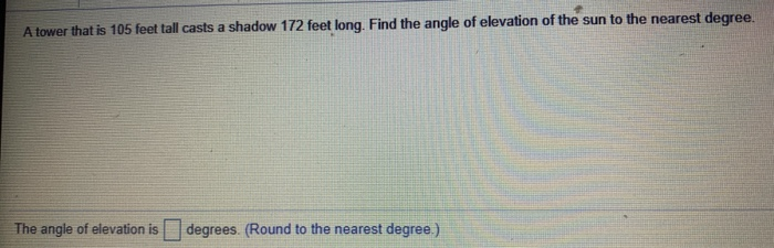 Solved fT 105 ft 172 Fr A tower that is 105 feet tall | Chegg.com