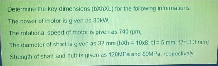 Determine the key dimensions (bXhXL) for the | Chegg.com