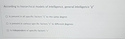Solved According to hierarchical models of intelligence, | Chegg.com