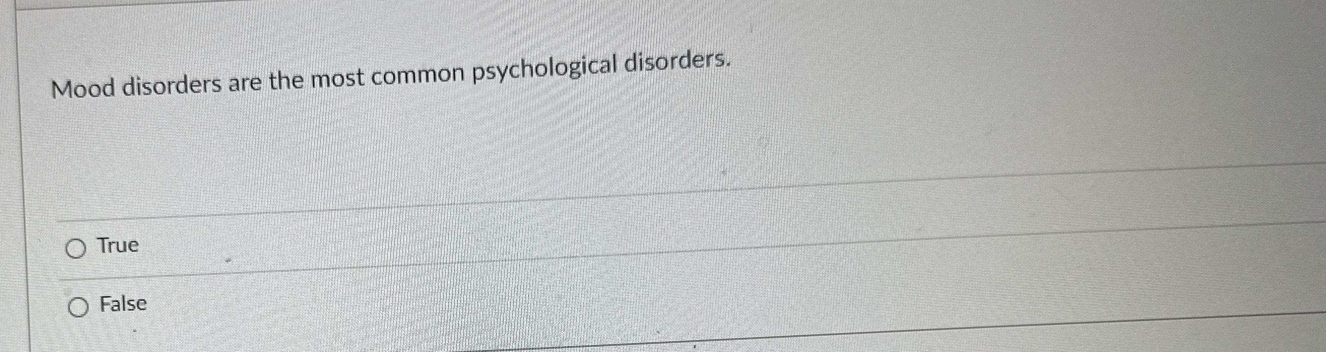Solved Mood disorders are the most common psychological | Chegg.com