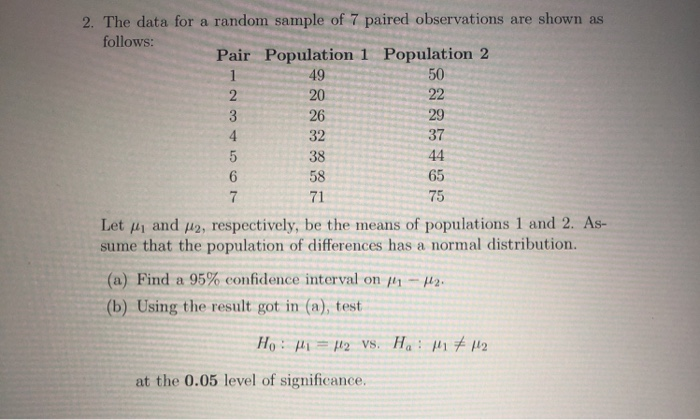 Solved 2. The data for a random sample of 7 paired | Chegg.com