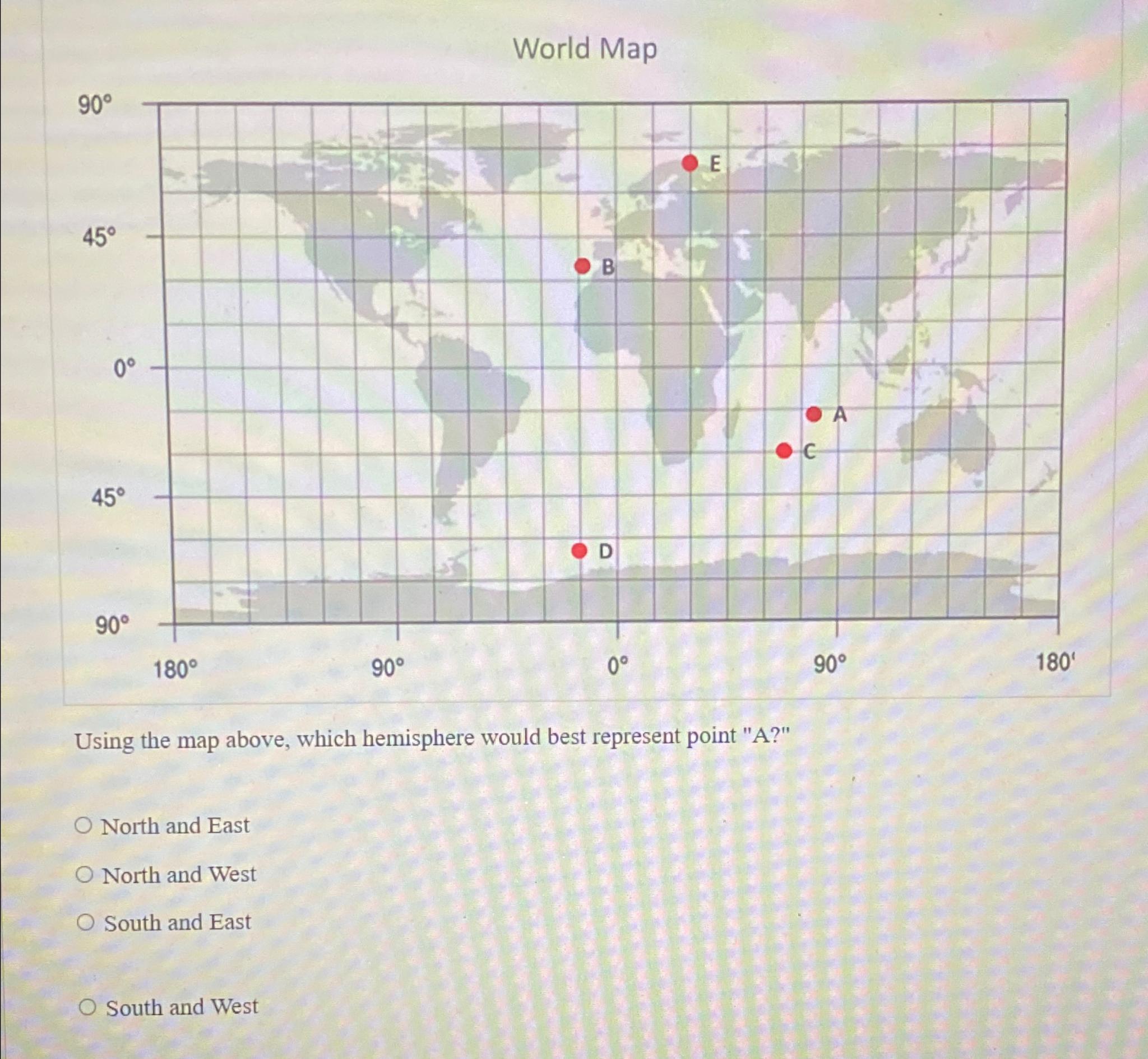 Solved World MapUsing the map above, which hemisphere would | Chegg.com