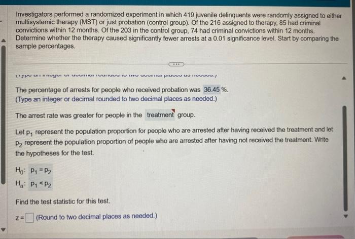 Solved Investigators performed a randomized experiment in | Chegg.com