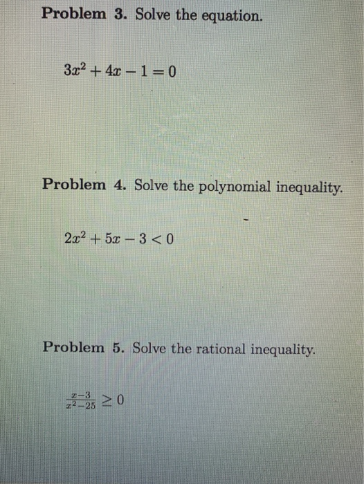 Solved Problem 3. Solve the equation. 3x2 + 4.0 – 1 = 0 | Chegg.com