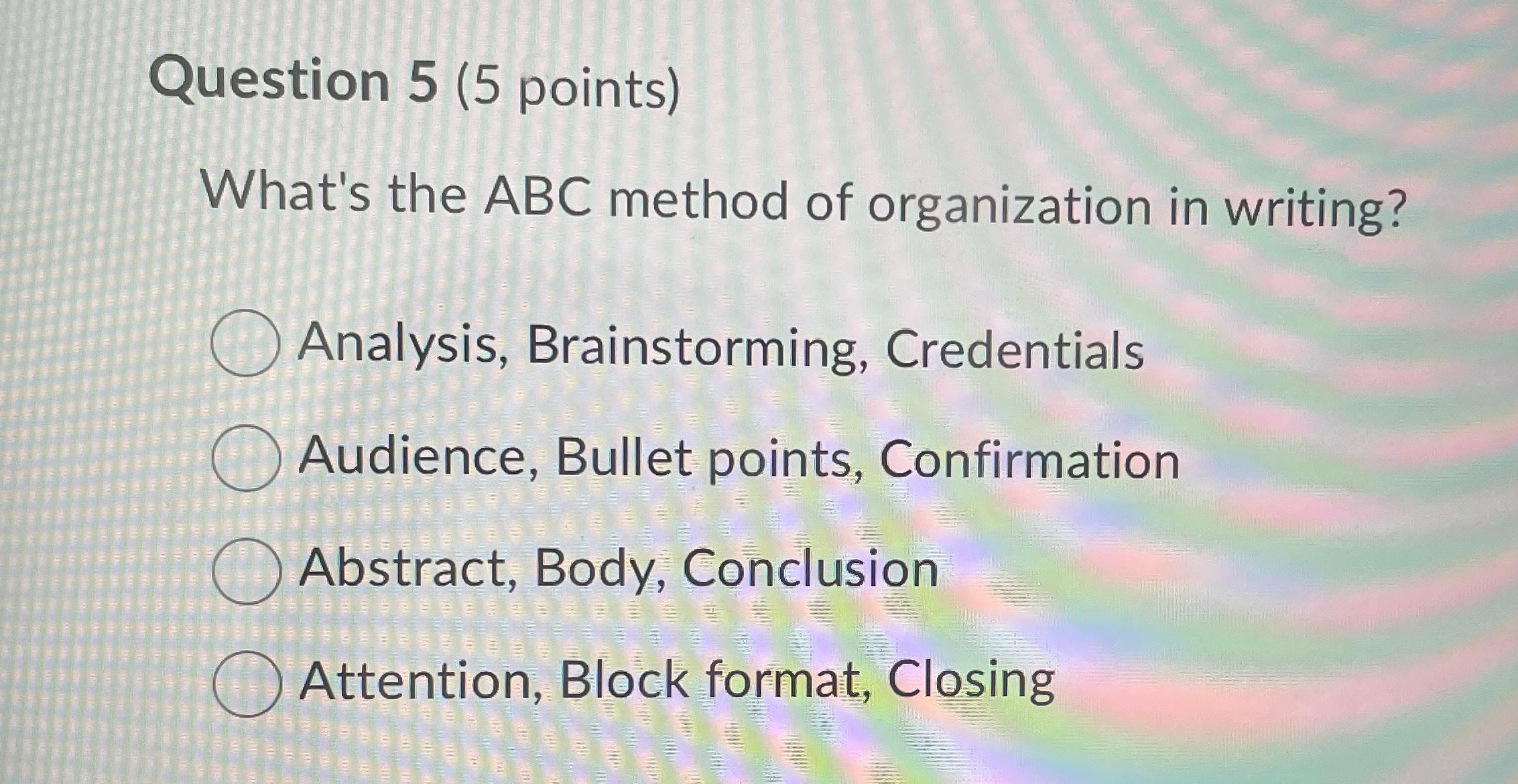 Solved Question 5 (5 ﻿points)What's the ABC method of | Chegg.com