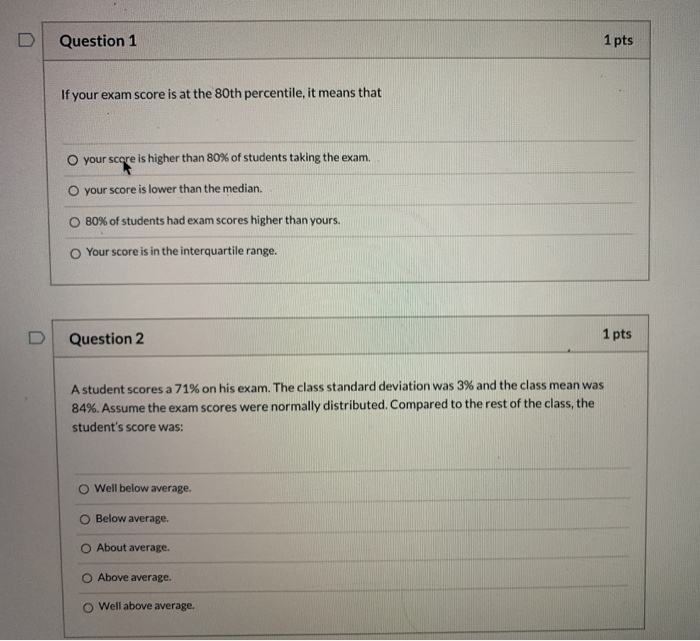 Solved Question 1 1 pts If your exam score is at the 80th | Chegg.com