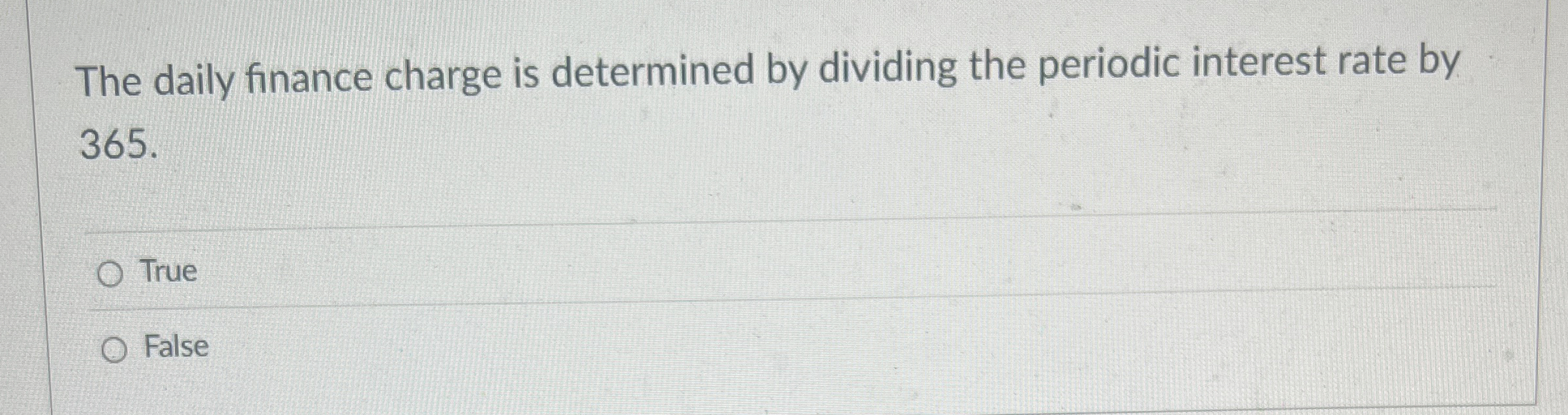 Solved The daily finance charge is determined by dividing | Chegg.com
