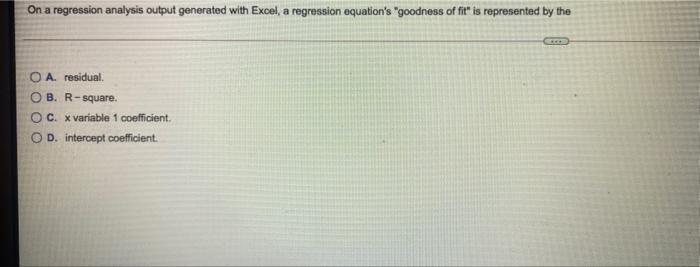 Solved On a regression analysis output generated with Excel, | Chegg.com