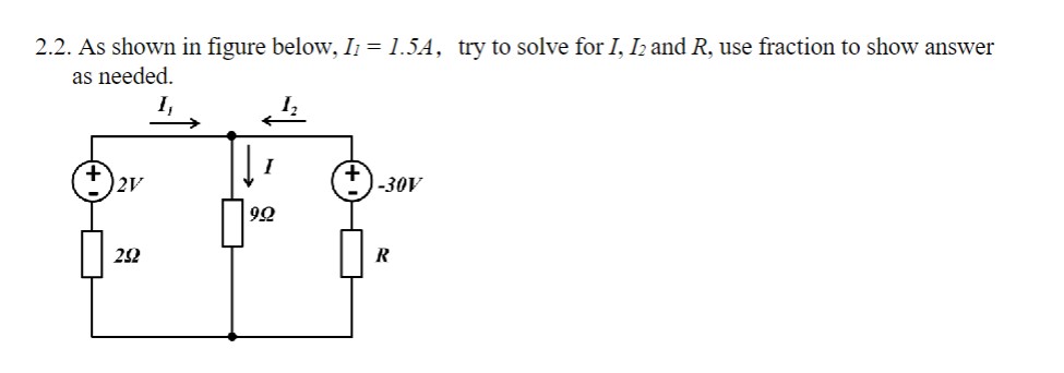 Solved 2.2. ﻿As shown in figure below, I1=1.5A, ﻿try to | Chegg.com