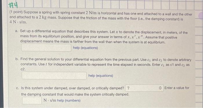 Solved 1 Point Suppose A Spring With Spring Constant 2 N M