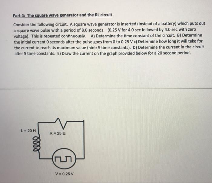 Solved Part 4: The square wave generator and the RL circuit | Chegg.com