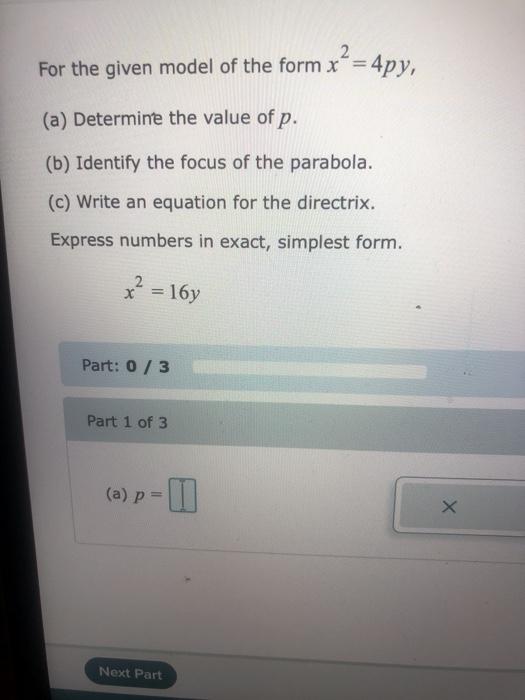 Solved 2 For the given model of the form x* = 4py, (a) | Chegg.com