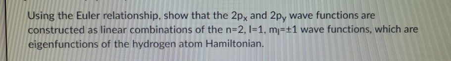 Solved Using the Euler relationship, show that the 2px and | Chegg.com