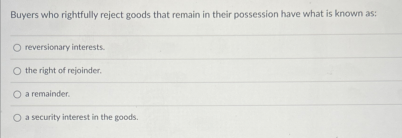 Solved Buyers who rightfully reject goods that remain in | Chegg.com