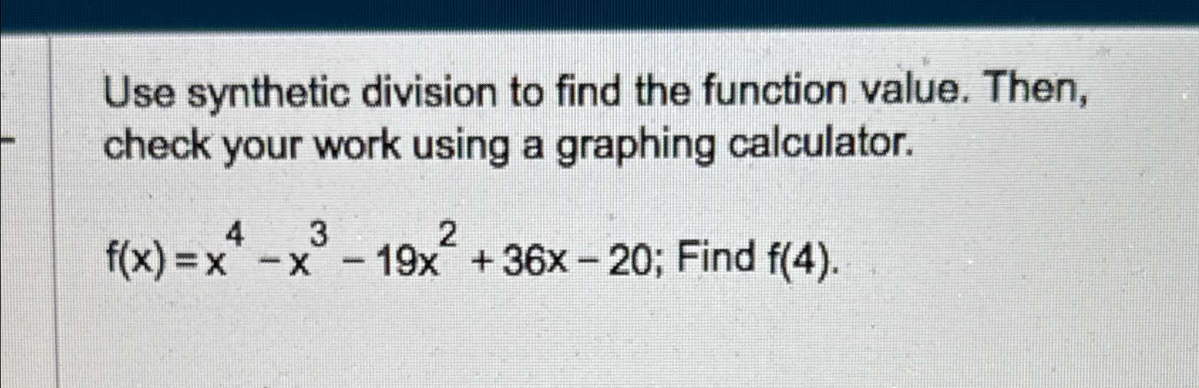 Solved Use synthetic division to find the function value. | Chegg.com