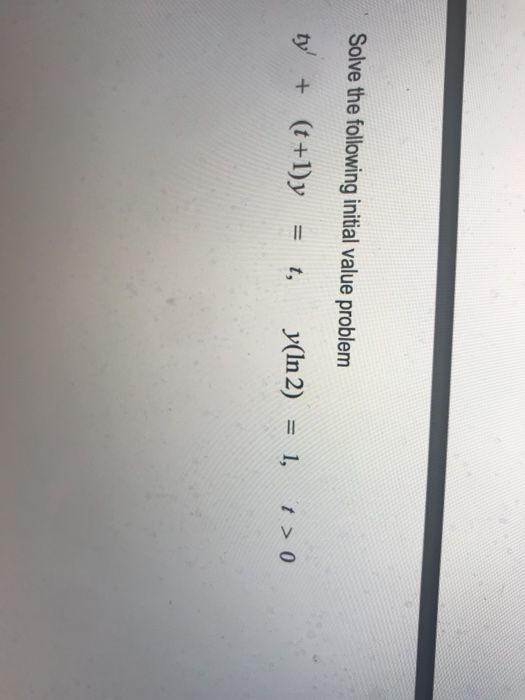 Solved Solve the following initial value problem ty' + | Chegg.com