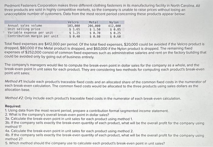 Solved Piedmont Fasteners Corporation makes three different | Chegg.com