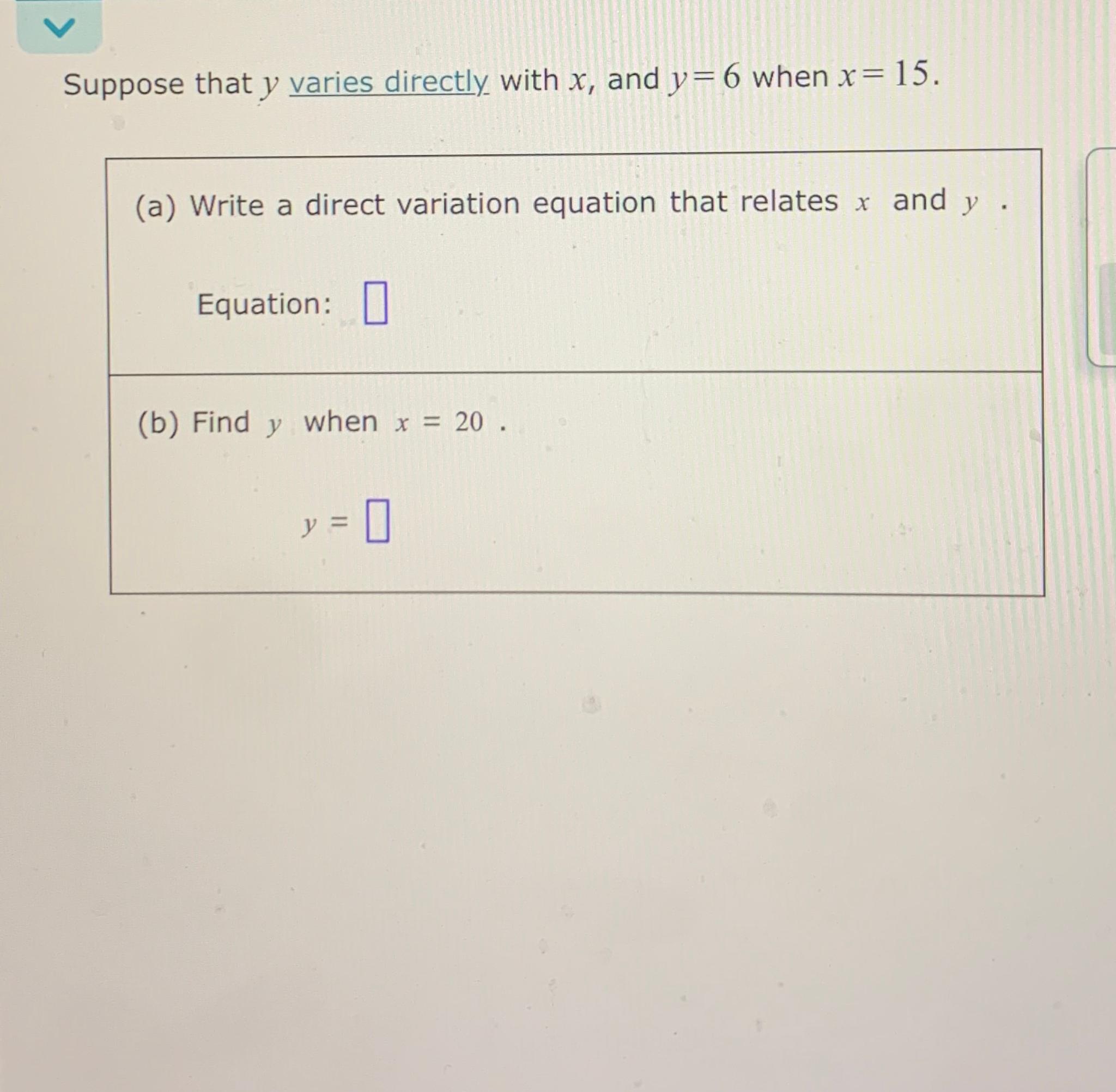 Solved Suppose that y ﻿varies directly with x, ﻿and y=6 | Chegg.com