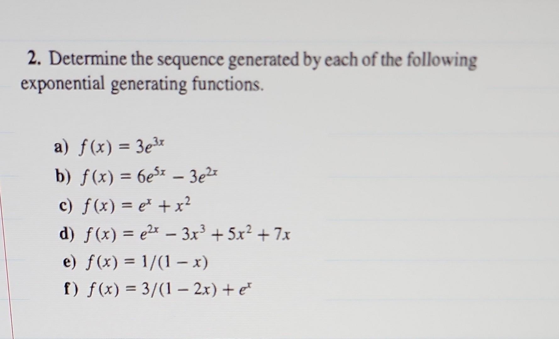Solved 2 Determine The Sequence Generated By Each Of The