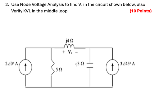Solved Use Node Voltage Analysis to find Vx in the circuit | Chegg.com