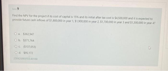 Solved Find the NPV for the project if its cost of capital | Chegg.com