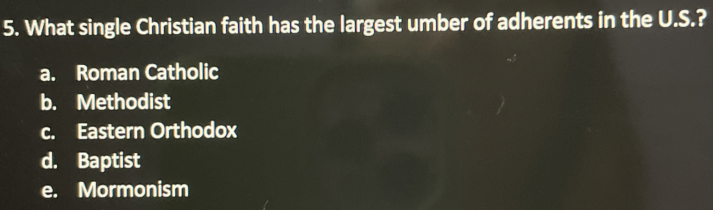 Solved What single Christian faith has the largest umber of | Chegg.com