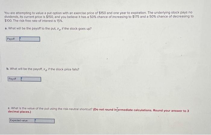 Solved You are attempting to value a put option with an | Chegg.com