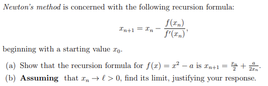 Solved Newton's method is concerned with the following | Chegg.com