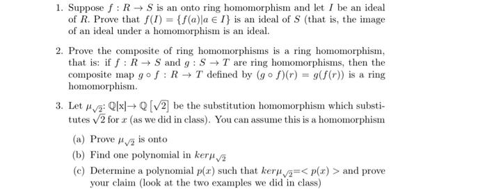 Solved 1. Suppose f:R→S is an onto ring homomorphism and let | Chegg.com