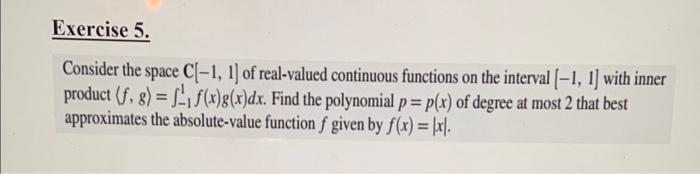 Solved Consider the space C[−1,1] of real-valued continuous | Chegg.com