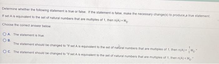 Solved Determine whether the following statement is true or | Chegg.com