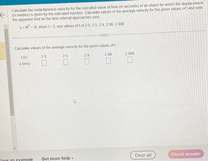 Solved Calculate the instantaneous velocity for the | Chegg.com