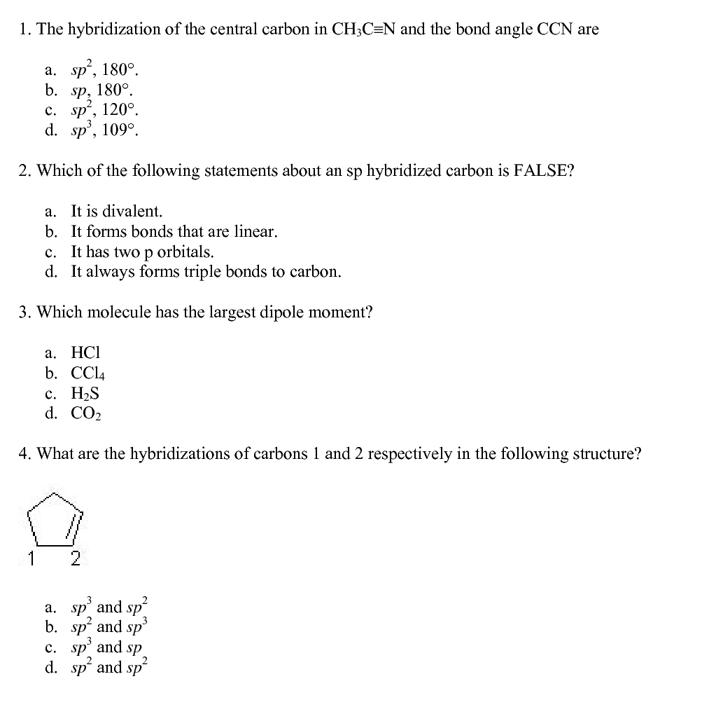 Solved The hybridization of the central carbon in CH3C-=N | Chegg.com