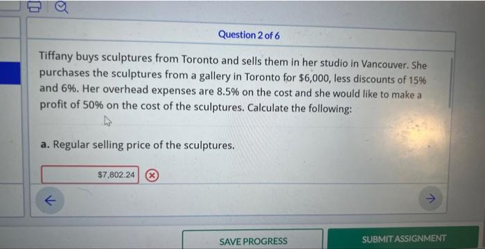 Solved Tiffany buys sculptures from Toronto and sells them | Chegg.com Solved Tiffany buys sculptures from Toronto and sells them | Chegg.com