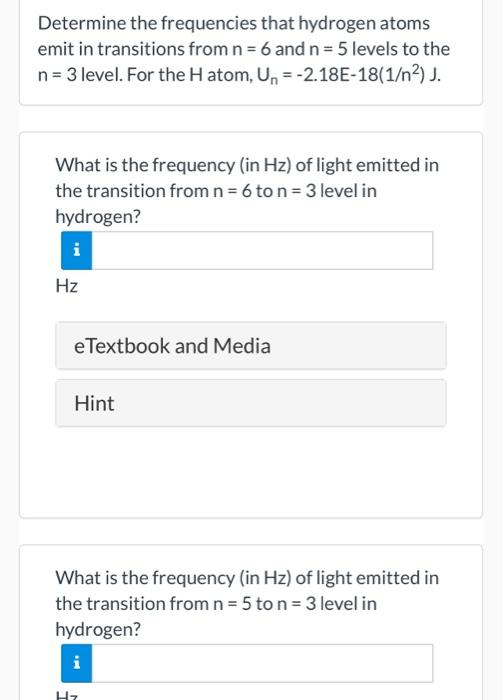 Solved Determine the frequencies that hydrogen atoms emit in | Chegg.com
