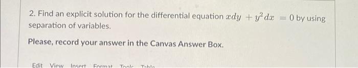Solved 2. Find an explicit solution for the differential | Chegg.com