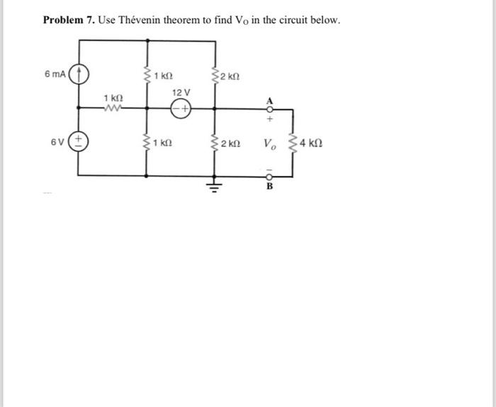 Solved Problem 7. Use Thévenin theorem to find VO in the | Chegg.com