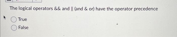 Solved The logical operators && and ∥ (and \& or) have the | Chegg.com