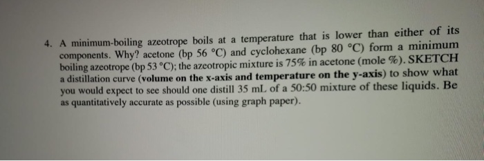 Solved 4. A minimum-boiling azeotrope boils at a temperature | Chegg.com