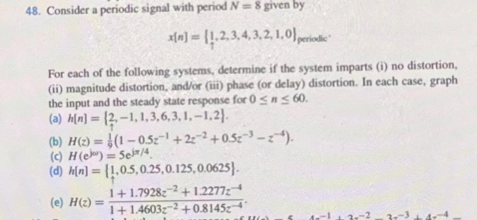 Solved Consider a periodic signal with period N=8 ﻿given | Chegg.com