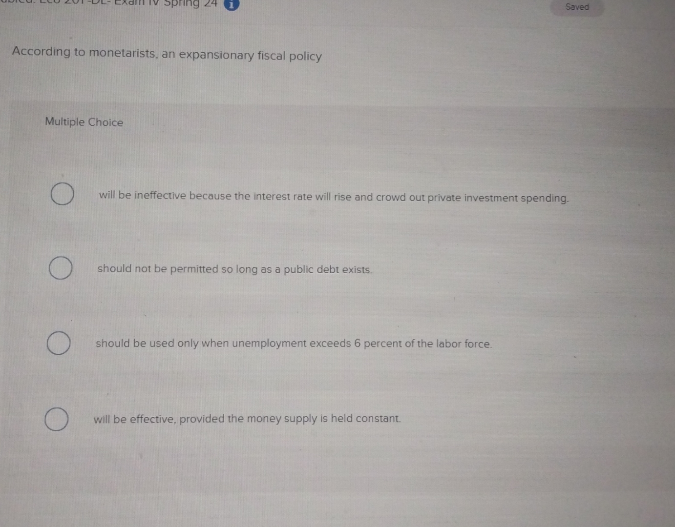 Solved SavedAccording to monetarists, an expansionary fiscal | Chegg.com