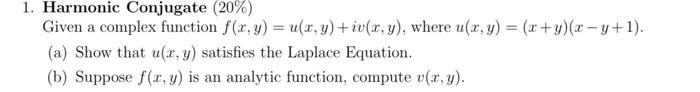 Solved Given a complex function f(x,y)=u(x,y)+iv(x,y), where | Chegg.com