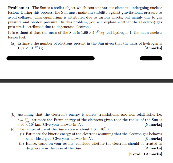 Solved Problem 4: The Sun is a stellar object which contains | Chegg.com