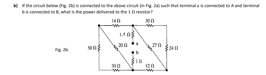 Solved b) If the circuit below (Fig. 2b) is connected to the | Chegg.com