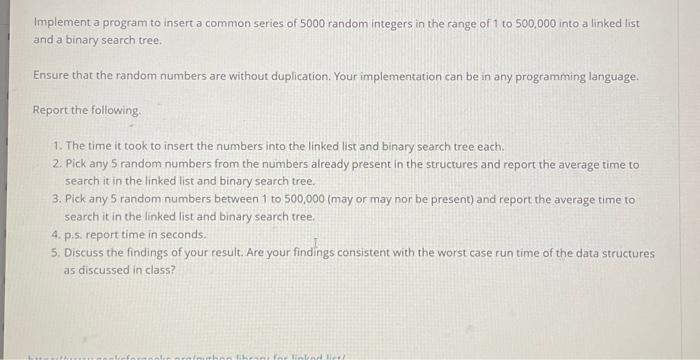 Solved Implement a program to insert a common series of 5000 | Chegg.com